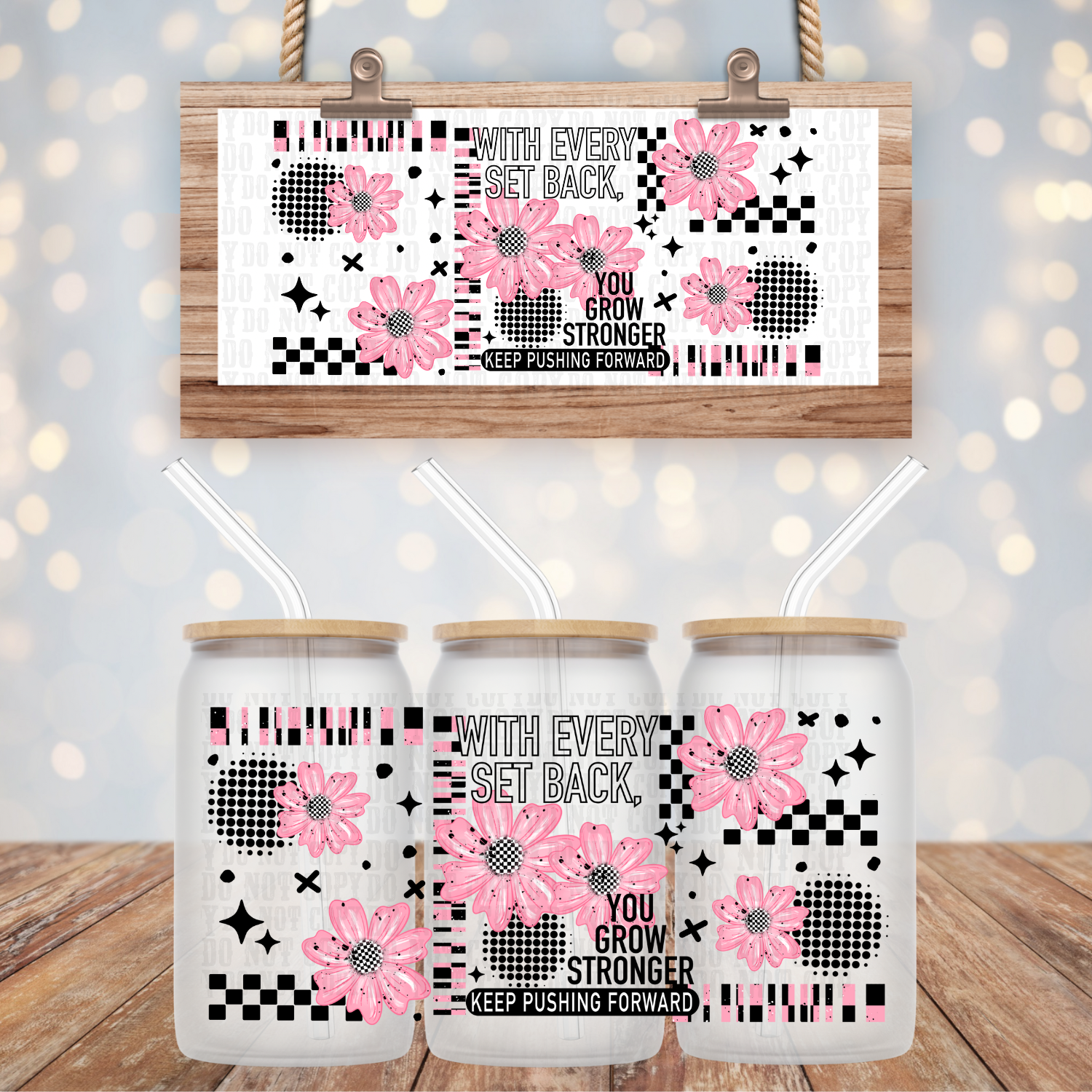 WITH EVERY SET BACK YOU GROW STRONGER UV DTF CUP WRAP (Copy ...